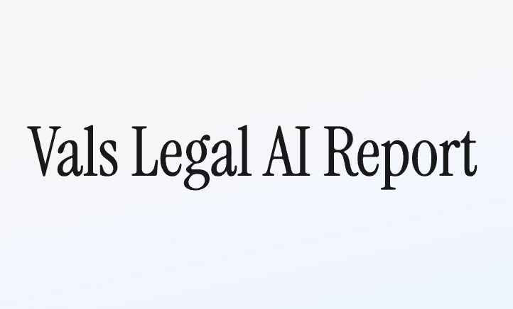Vals AI Releases Benchmarking Report Assessing Capabilities of Top Legal GenAI Platforms ...